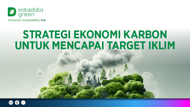 Strategi Ekonomi Karbon untuk Mencapai Target Iklim